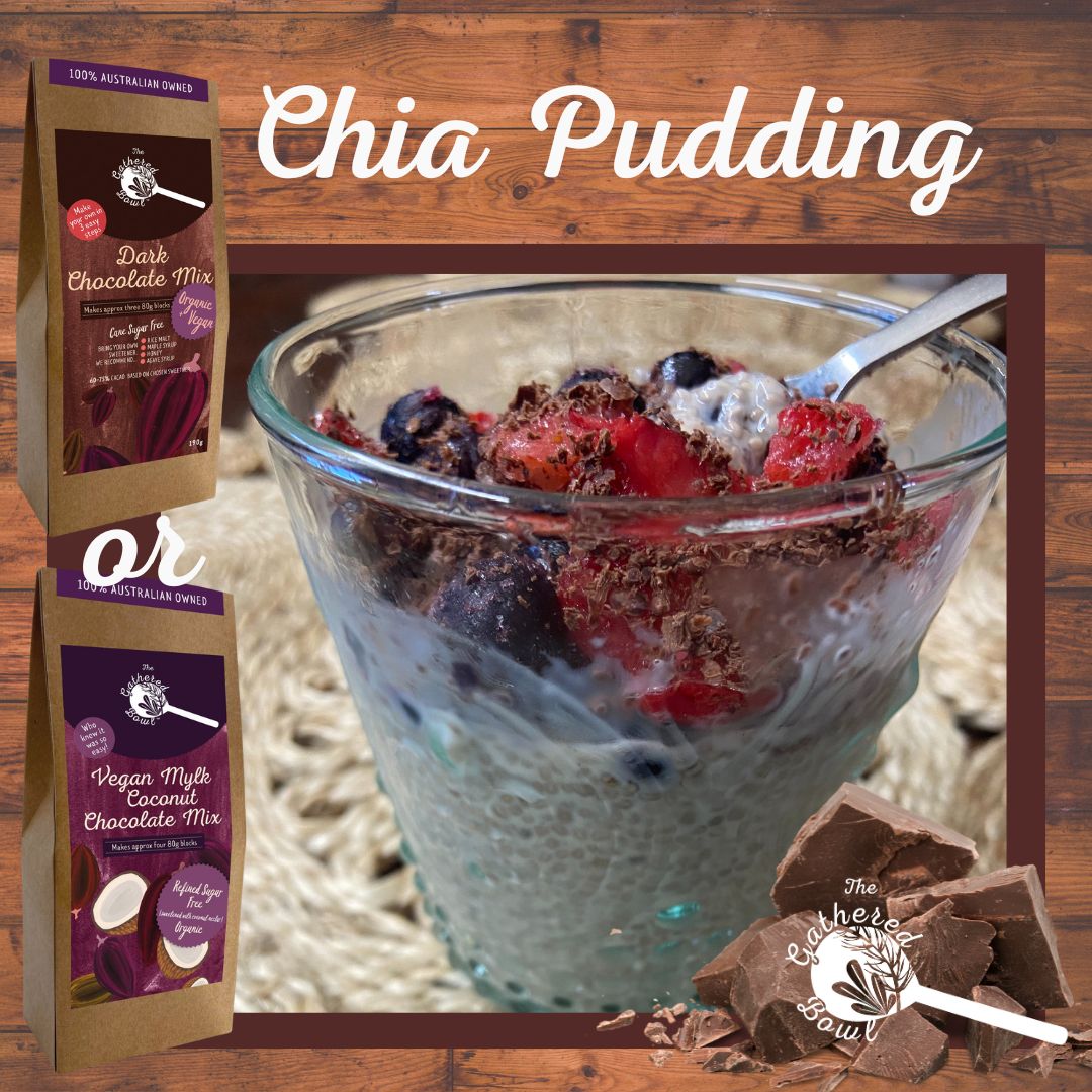 Chia Pudding – The Gathered Bowl